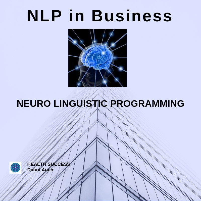 Did you know that NLP can enhance your business? - Danni Auch